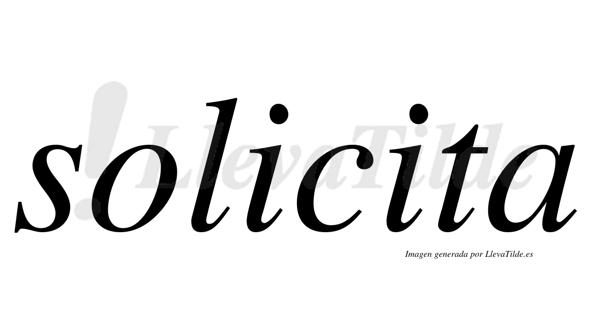 ¿Lleva tilde solicita? | LlevaTilde.es