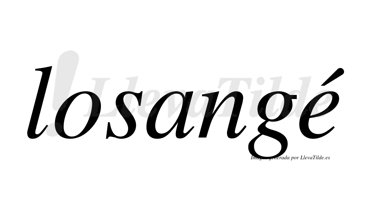 ¿Lleva tilde losangé? | LlevaTilde.es