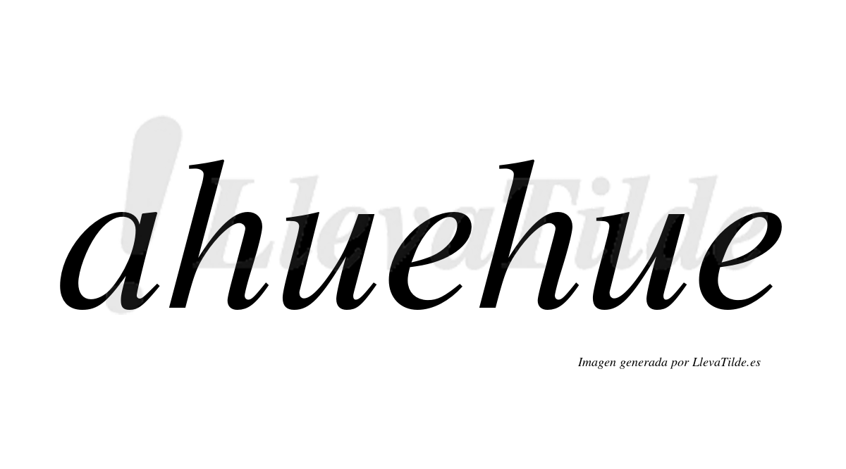 ¿Lleva tilde ahuehue? | LlevaTilde.es