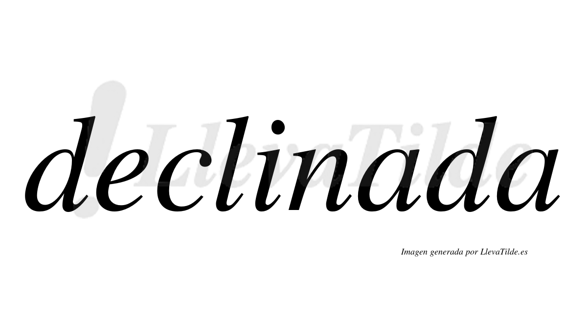 ¿Lleva tilde declinada? | LlevaTilde.es