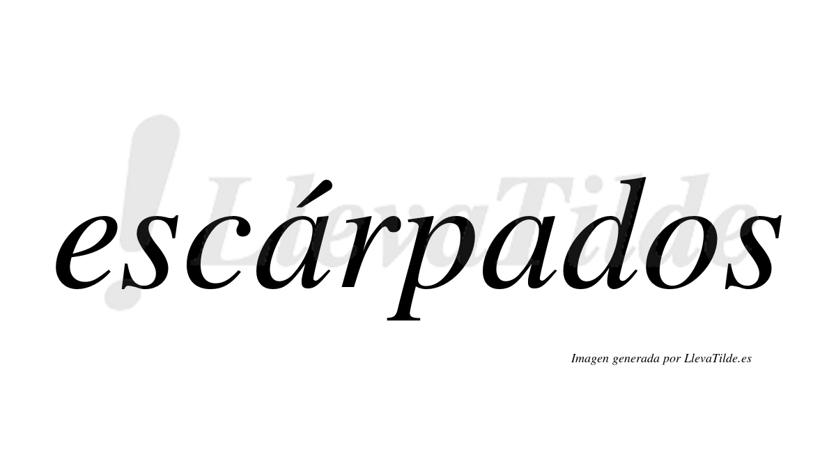¿Lleva tilde escárpados? | LlevaTilde.es
