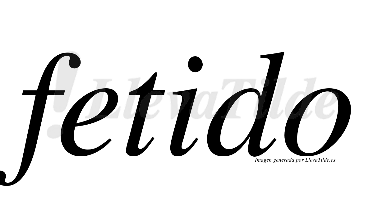 ¿Lleva tilde fetido? | LlevaTilde.es