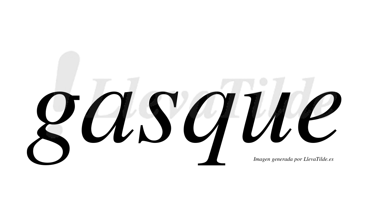 ¿Lleva tilde gasque? | LlevaTilde.es