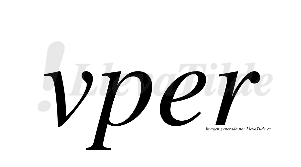¿Lleva tilde vper? | LlevaTilde.es