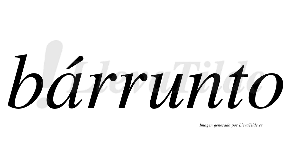 ¿Lleva tilde bárrunto? | LlevaTilde.es