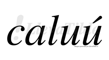 ¿Lleva tilde caluú? | LlevaTilde.es