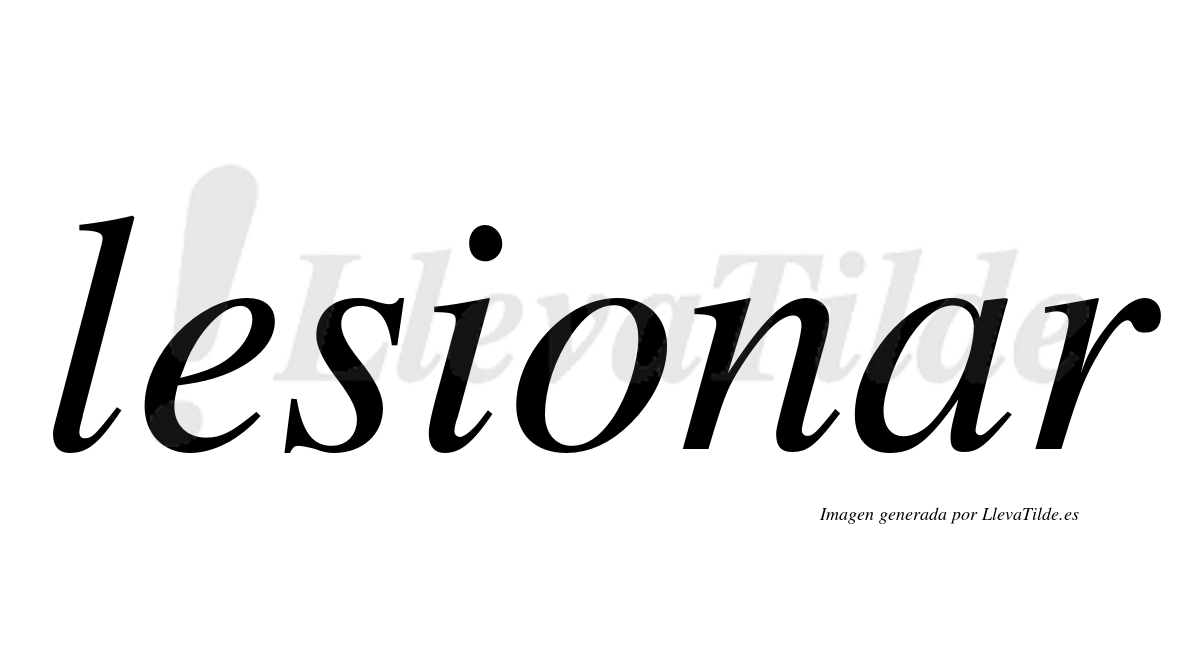 ¿Lleva tilde lesionar? | LlevaTilde.es