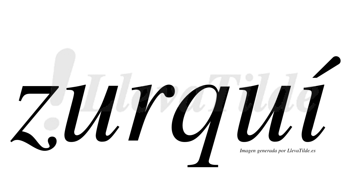 ¿Lleva tilde zurquí? | LlevaTilde.es