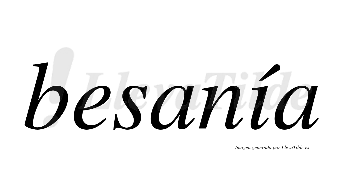 ¿Lleva tilde besanía? | LlevaTilde.es