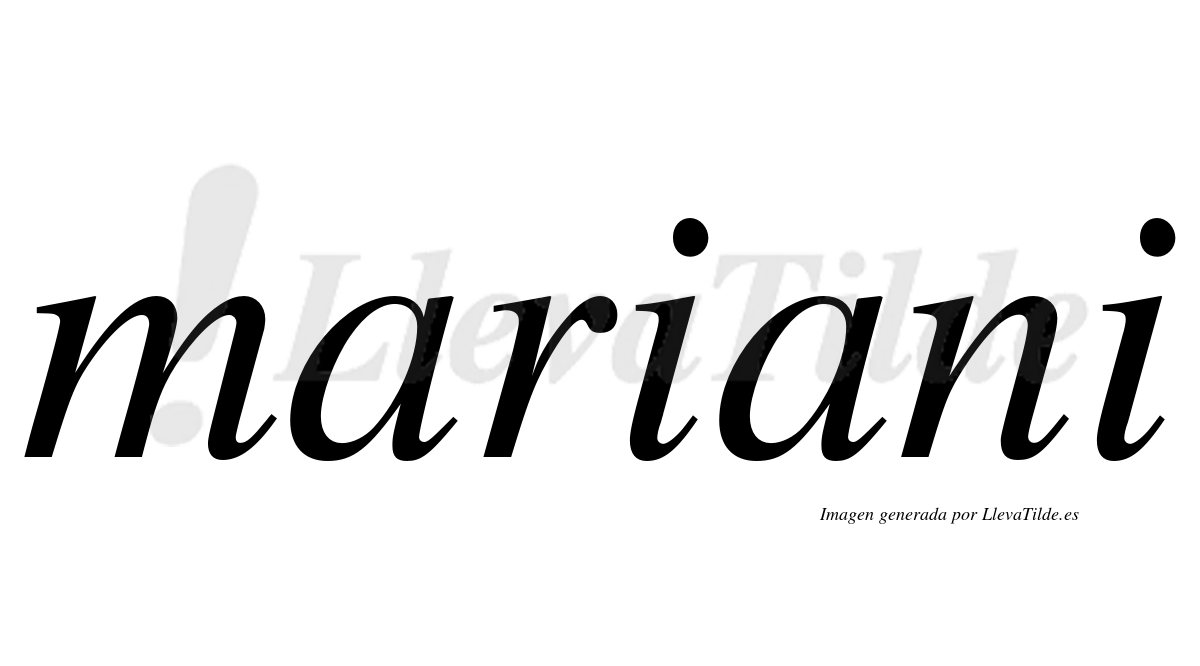¿Lleva tilde mariani? | LlevaTilde.es