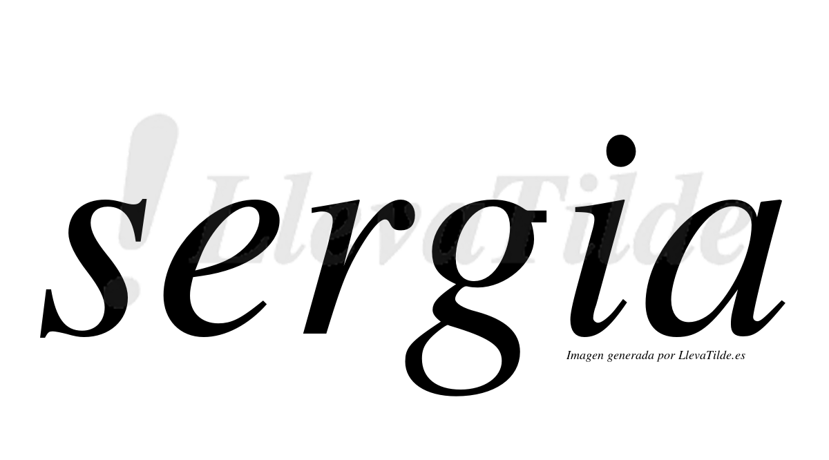 ¿Lleva tilde sergia? | LlevaTilde.es