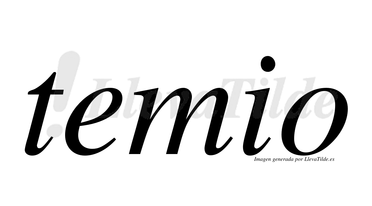 ¿Lleva tilde temio? | LlevaTilde.es